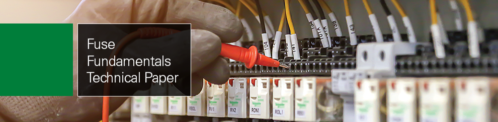 Fuse Fundamentals Technical Guide - Littelfuse